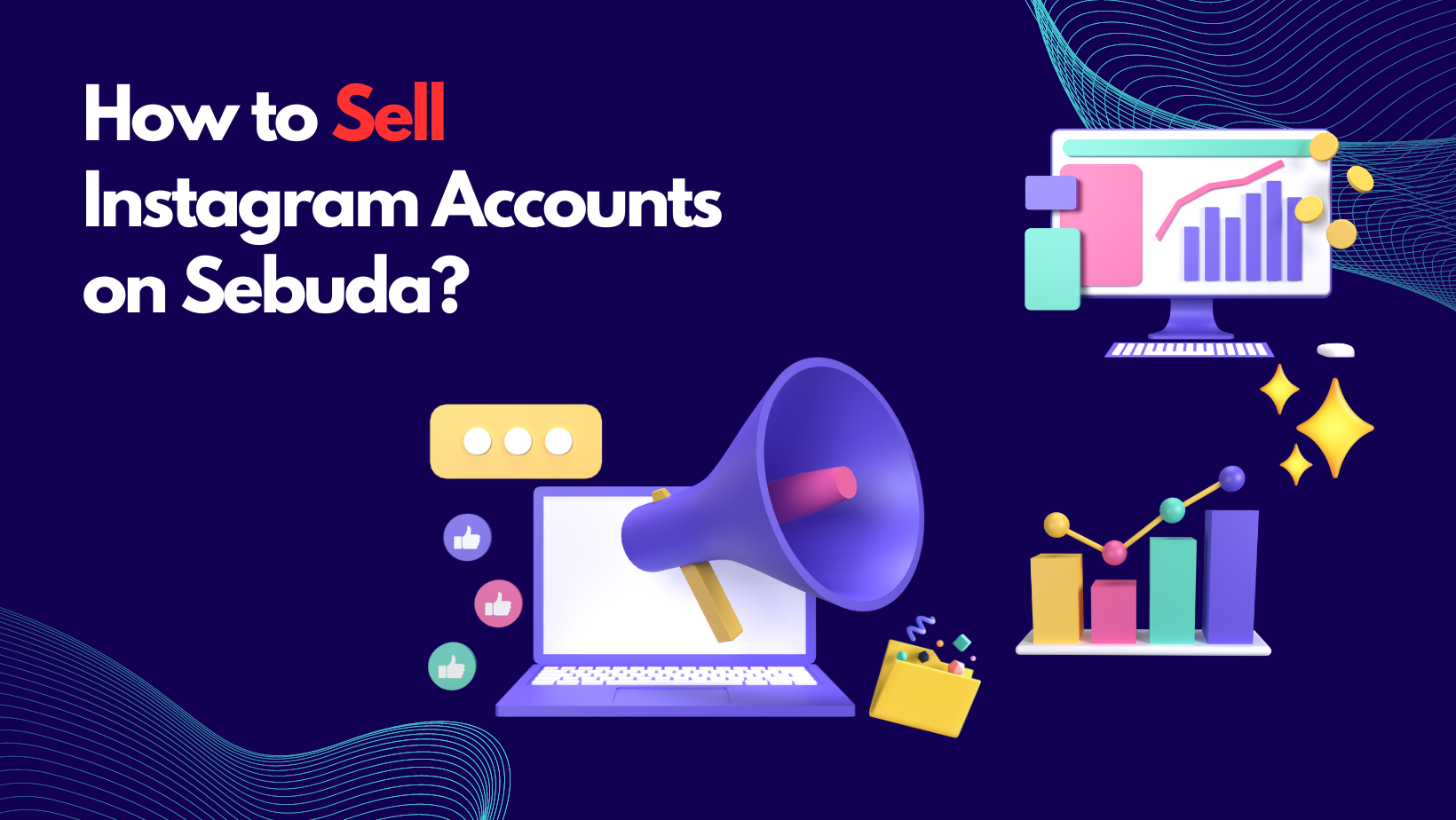How to Sell Instagram Accounts on Sebuda? - Sebuda Blog