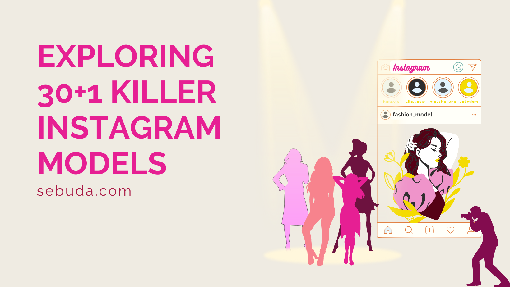 30+1 Fascinating Instagram models| Sebuda