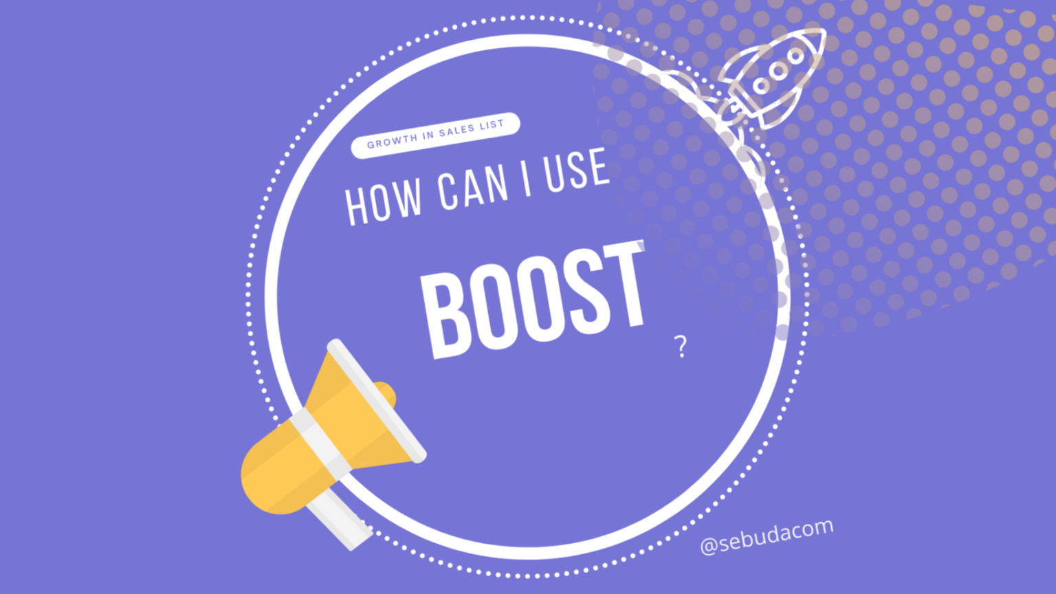 BOOST - Sebuda Blog